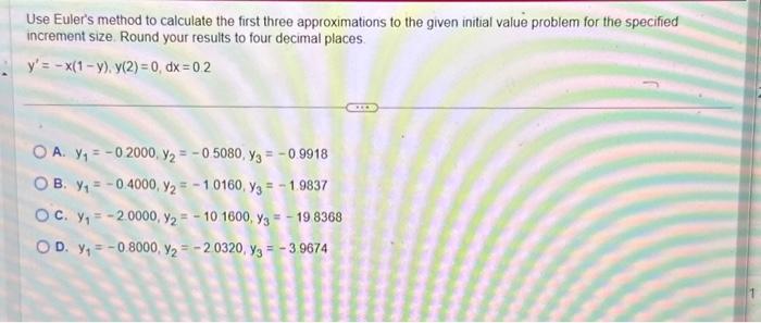 Solved Use Euler's method to calculate the first three | Chegg.com