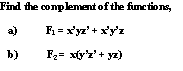 Solved Find the complement of the functions, F1 = x'yz' + | Chegg.com