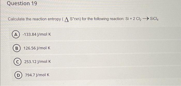 Solved Calculate the reaction entropy ( S∘ rxn) for the | Chegg.com