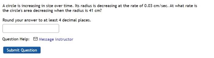 Solved A circle is increasing in size over time. Its radius | Chegg.com