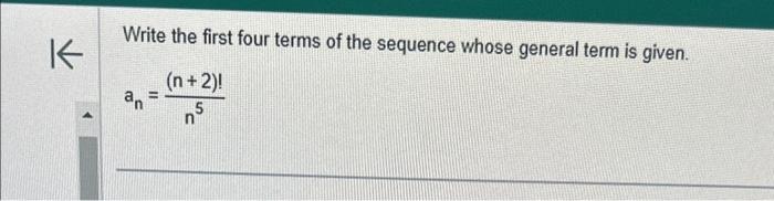 Solved Write the first four terms of the sequence whose | Chegg.com