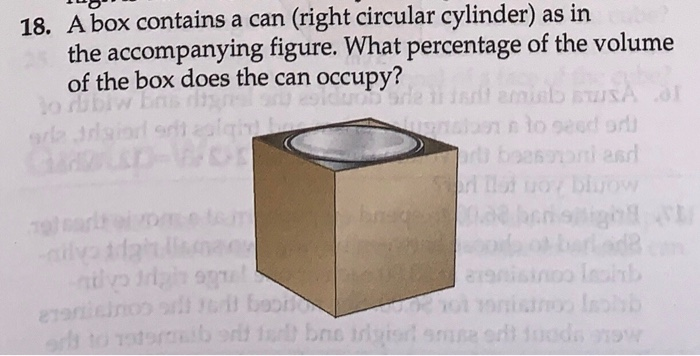Solved 18. A box contains a can (right circular cylinder) as | Chegg.com