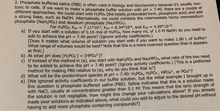 Solved 2. Phosphate buffered saline (PBS) is often used in b | Chegg.com