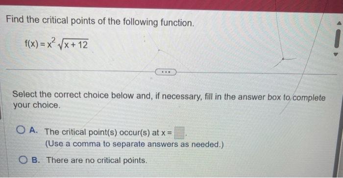 Solved Find the critical points of the following function. | Chegg.com