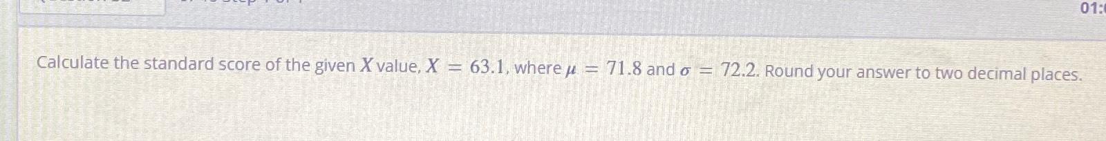Solved Calculate the standard score of the given x ﻿value, | Chegg.com