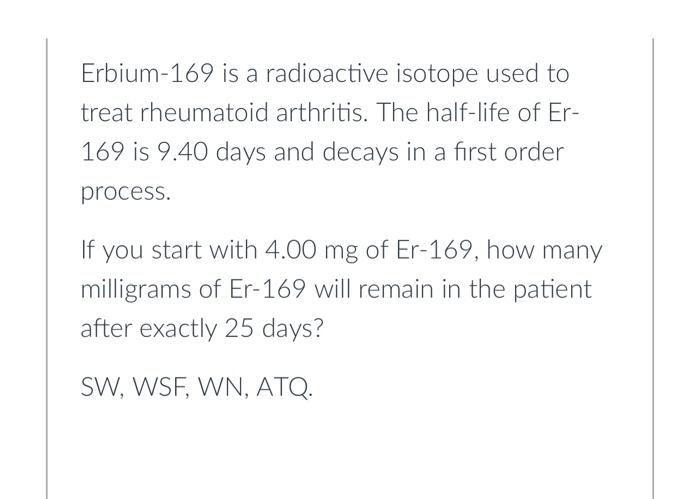 Solved Calcium - 47 has a half-life of 4.536 days and decays | Chegg.com