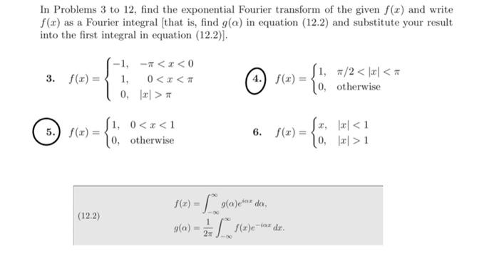 Solved In Problems 3 to 12, find the exponential Fourier | Chegg.com