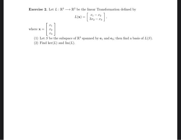 Solved Exercise 2. Let L:R3 R2 be the linear Transformation | Chegg.com
