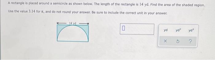 Solved A rectangle is placed around a semicircle as shown | Chegg.com