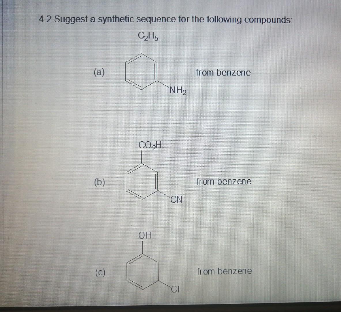 Solved 4.2 Suggest a synthetic sequence for the following | Chegg.com Solved 4.2 Suggest a synthetic sequence for the following | Chegg.com