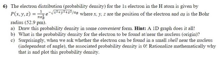Solved 6) The electron distribution (probability density) | Chegg.com