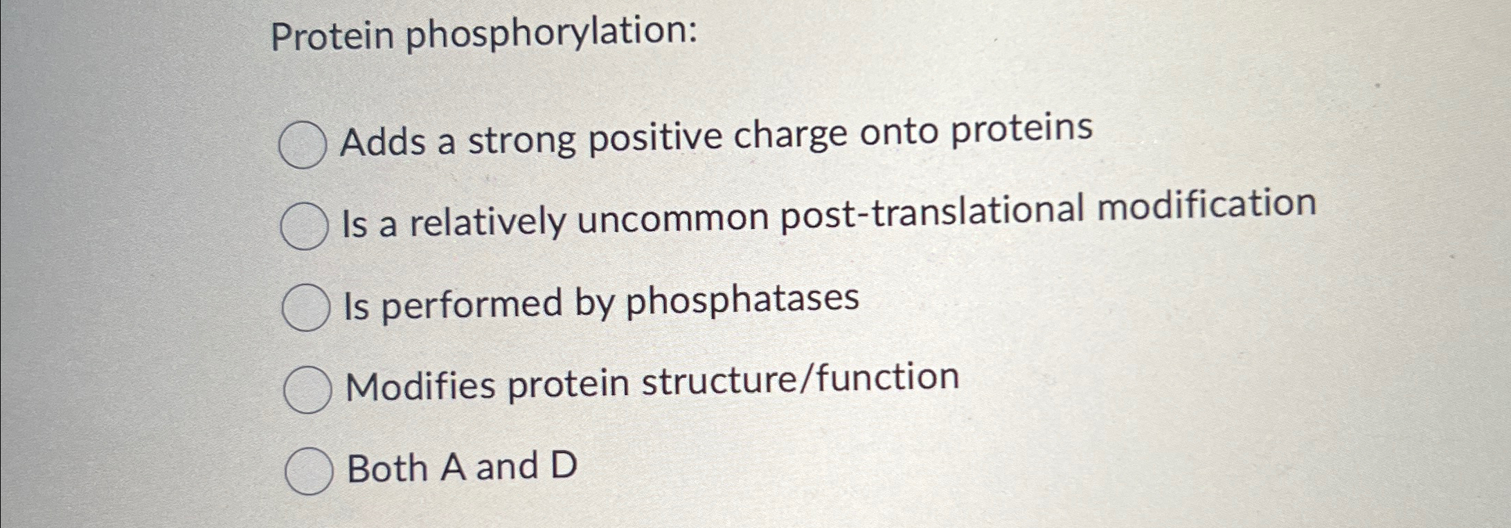 Solved Protein phosphorylation:Adds a strong positive charge | Chegg.com