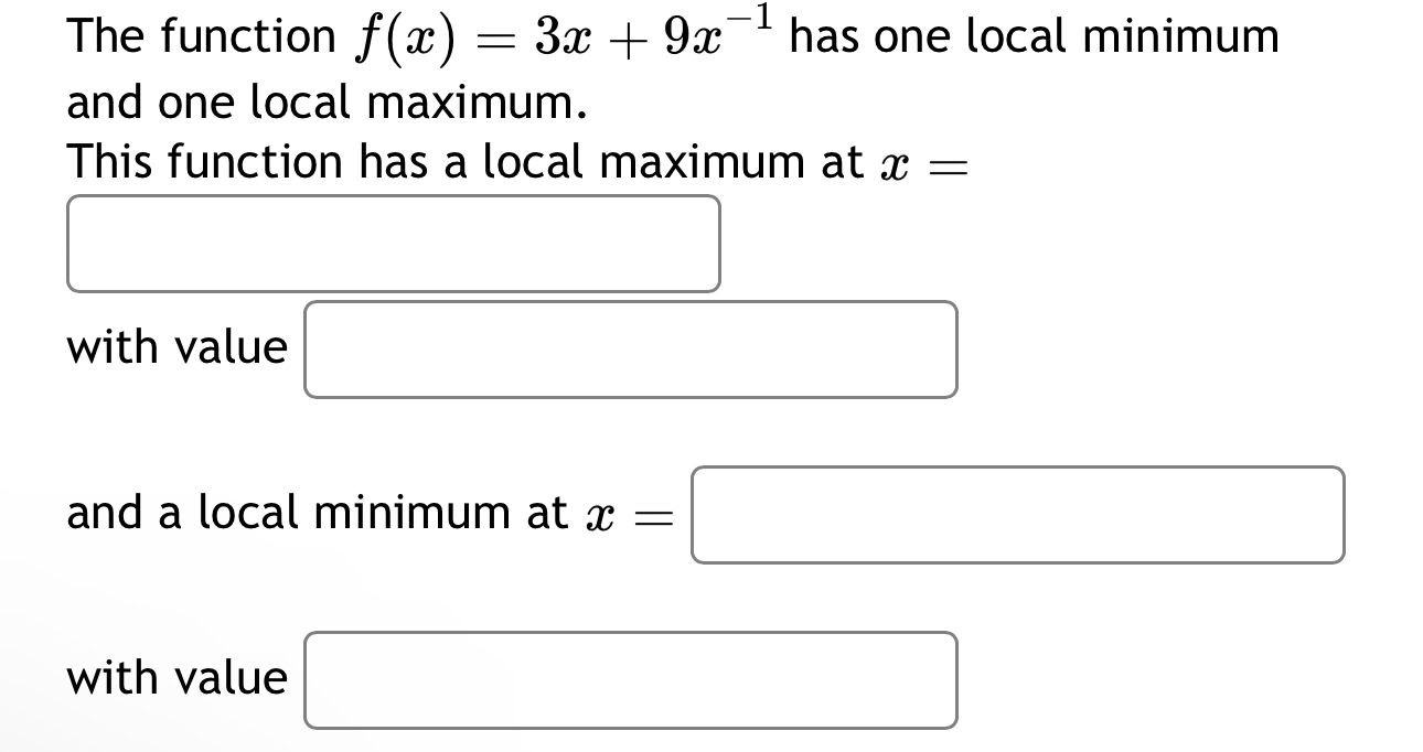 Solved The Function F X 3x 9x 1 ﻿has One Local Minimumand