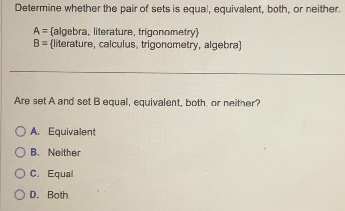 Solved Determine whether the pair of sets is equal, | Chegg.com