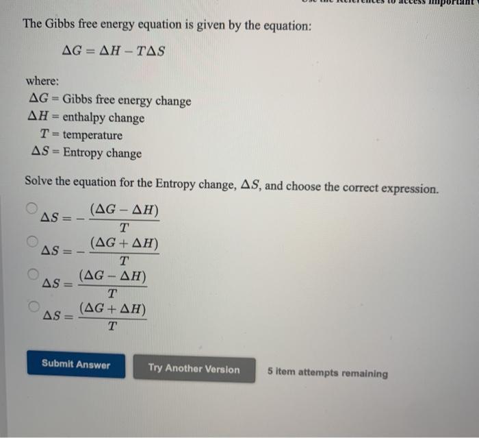 Solved The Gibbs free energy equation is given by the | Chegg.com