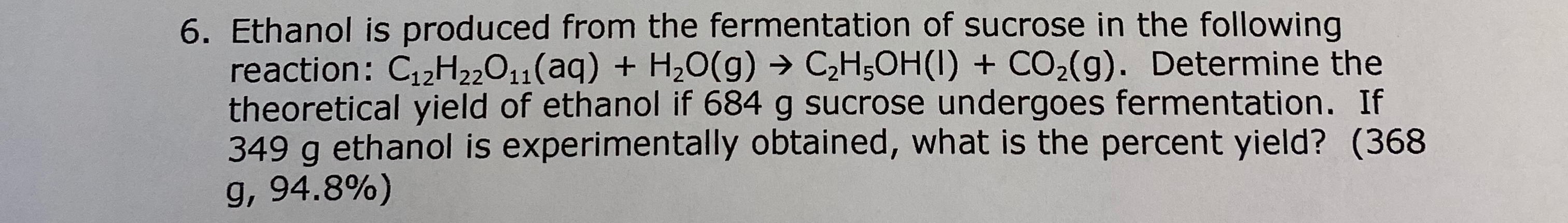 Solved Ethanol is produced from the fermentation of sucrose | Chegg.com