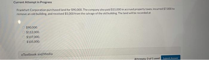 Solved Frankfurt Corporation purchased land for $90,000. The | Chegg.com