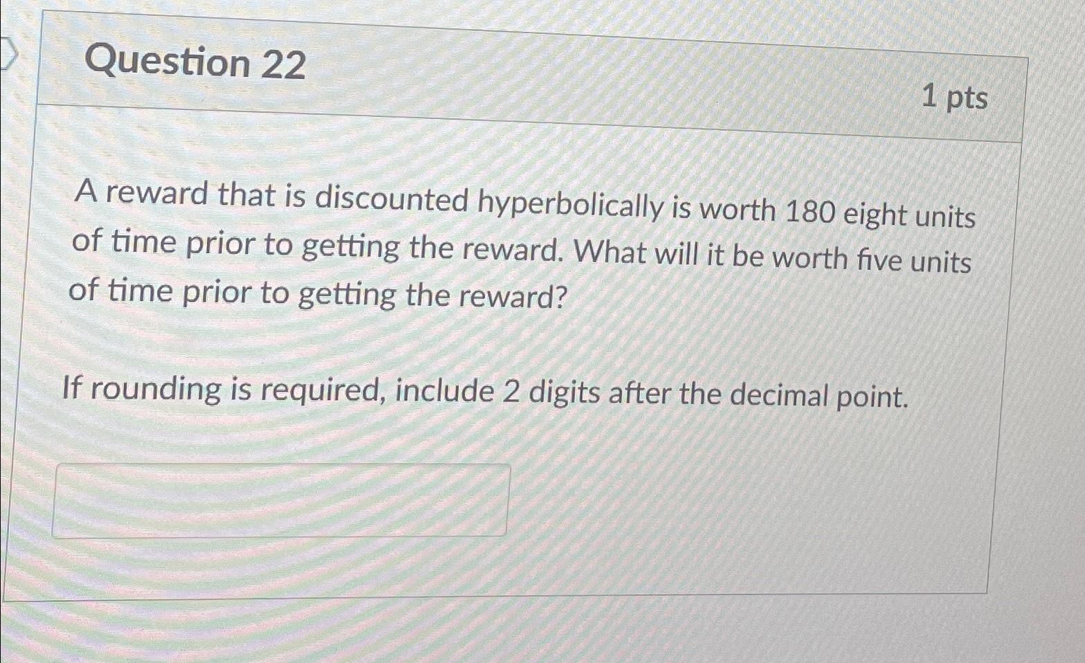 Solved Question 221 ﻿ptsA reward that is discounted | Chegg.com