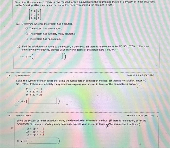 Solved Given that the augmented matrix in row-reduced form | Chegg.com