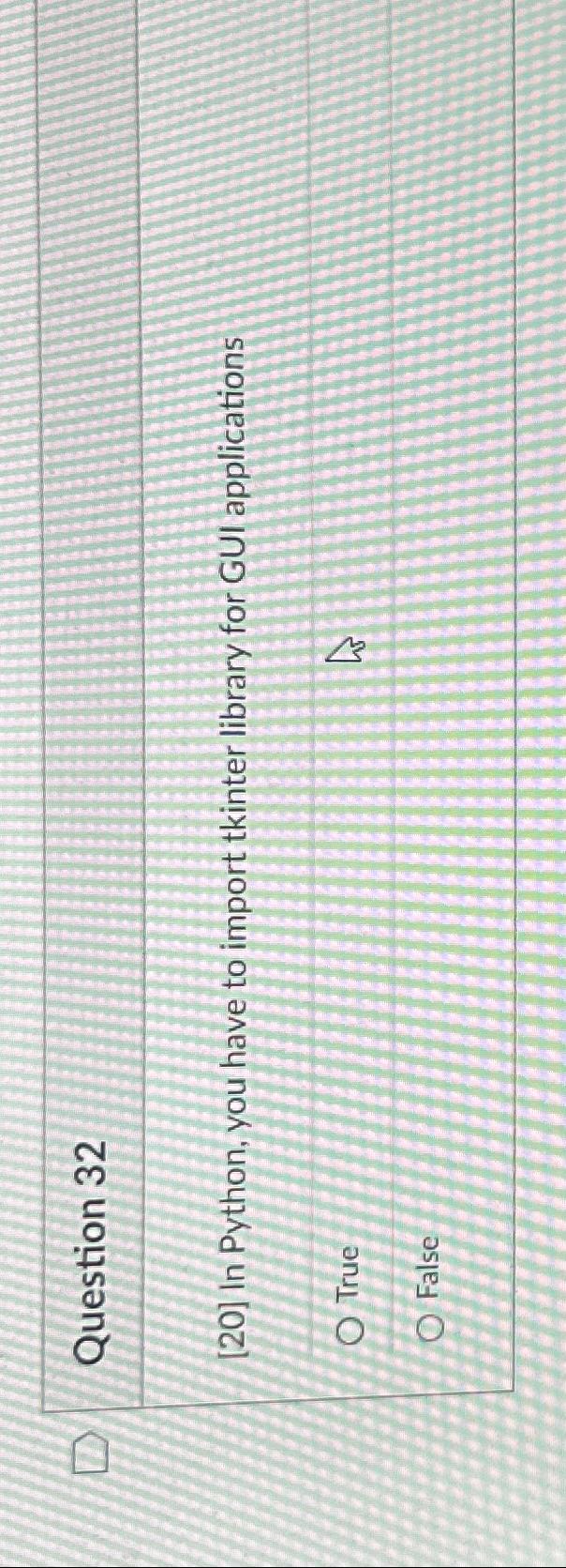 Solved Question 32[20] ﻿In Python, you have to import | Chegg.com