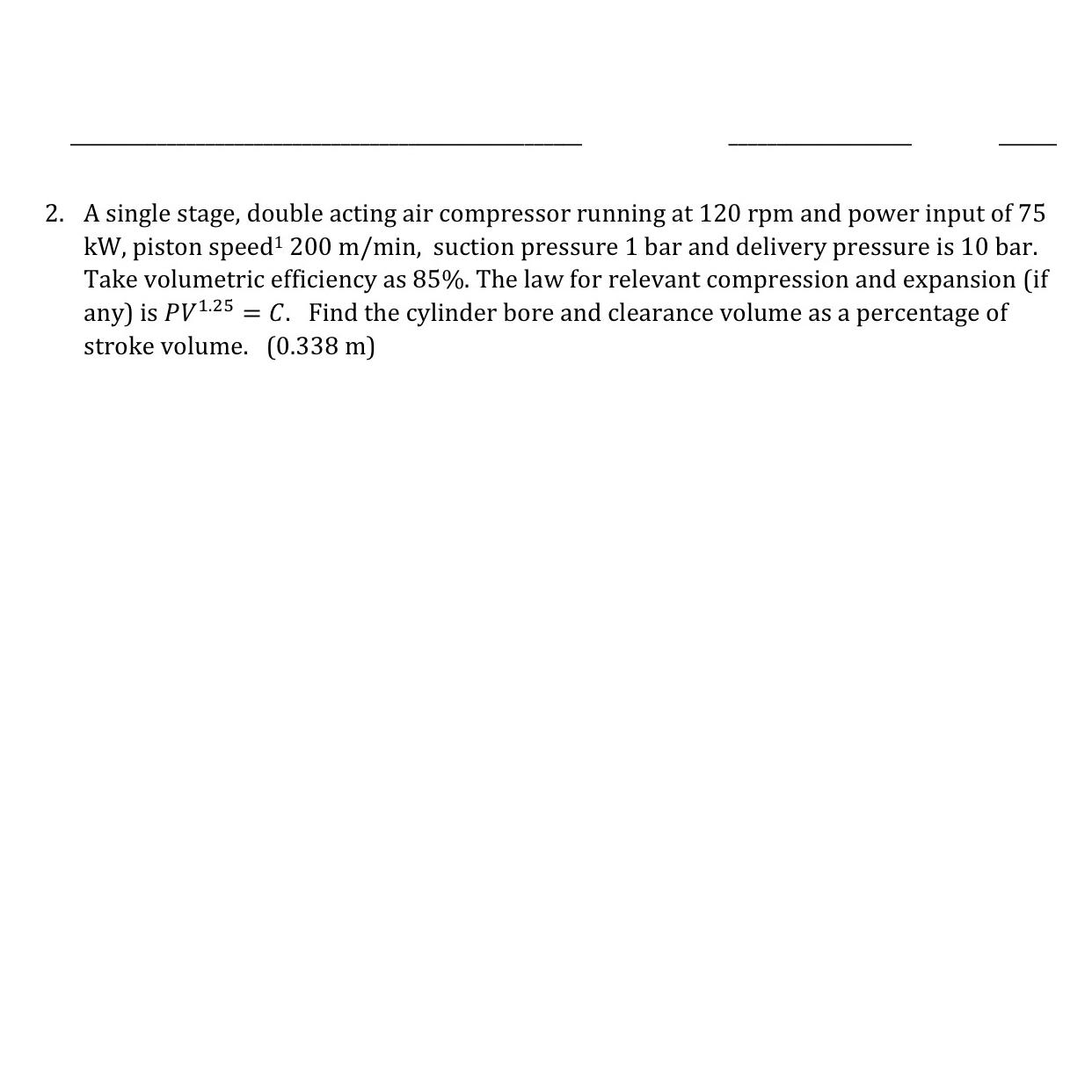 Solved A single stage, double acting air compressor running | Chegg.com