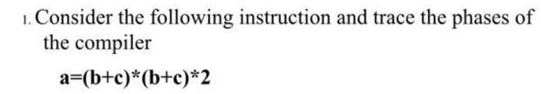 Solved 1. Consider the following instruction and trace the | Chegg.com