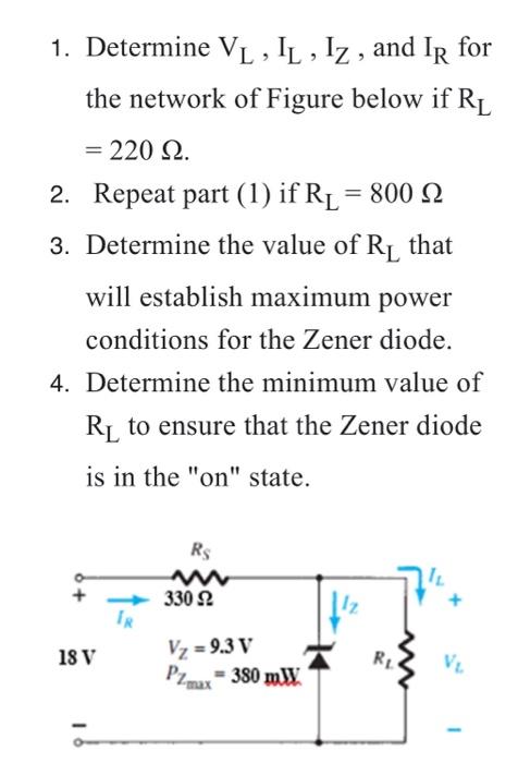 Solved 1. Determine VL,IL,IZ, and IR for the network of | Chegg.com