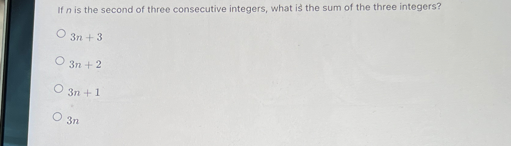 Solved If n ﻿is the second of three consecutive integers, | Chegg.com