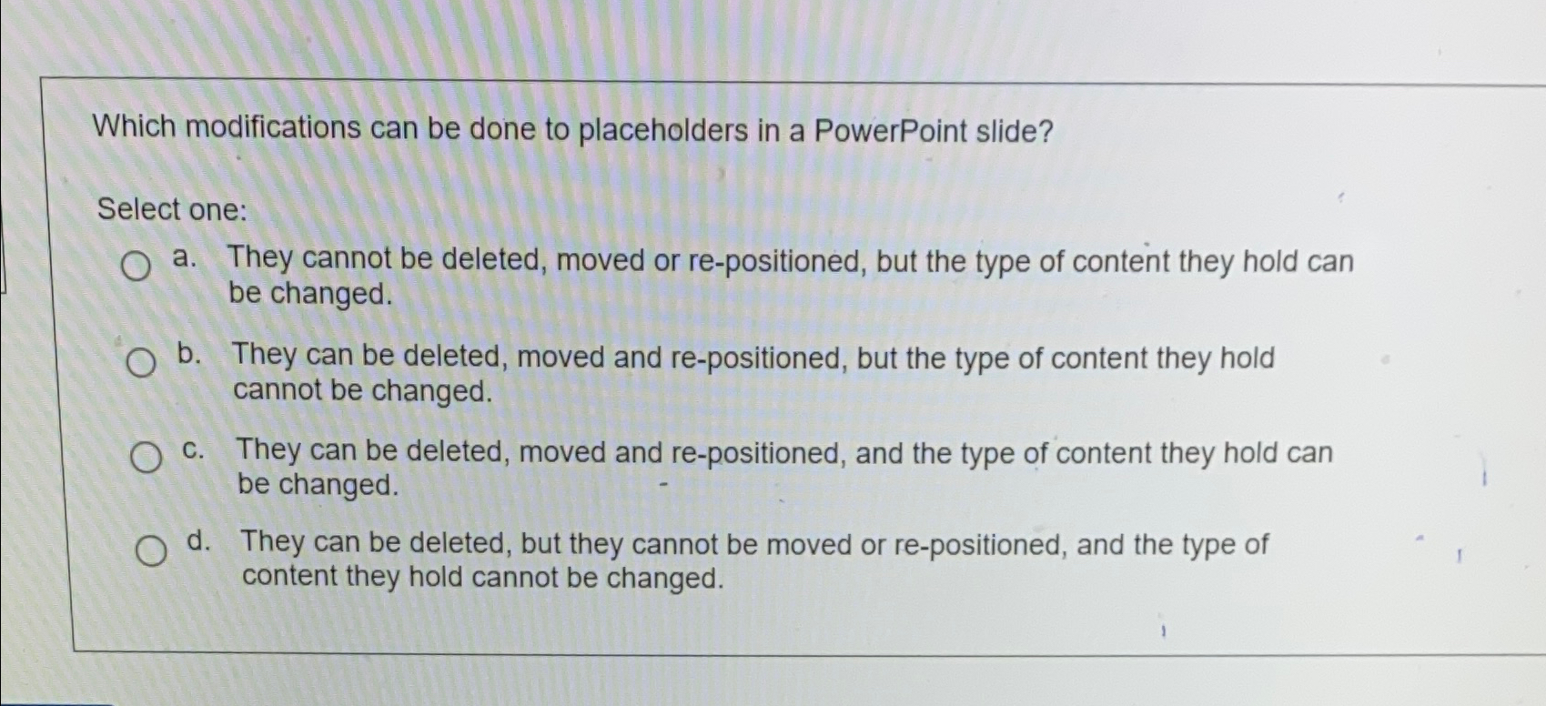 Solved Which modifications can be done to placeholders in a | Chegg.com