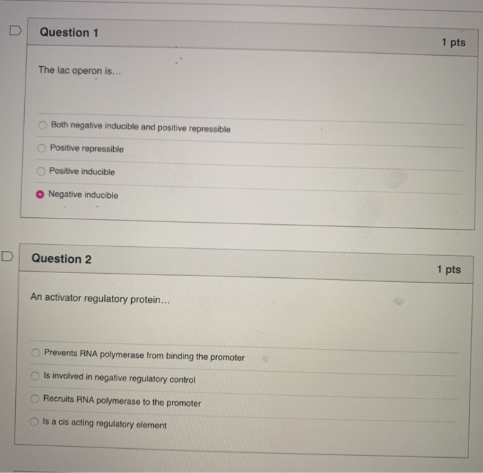 Solved Question 1 1 pts The lac operon is... Both negative | Chegg.com