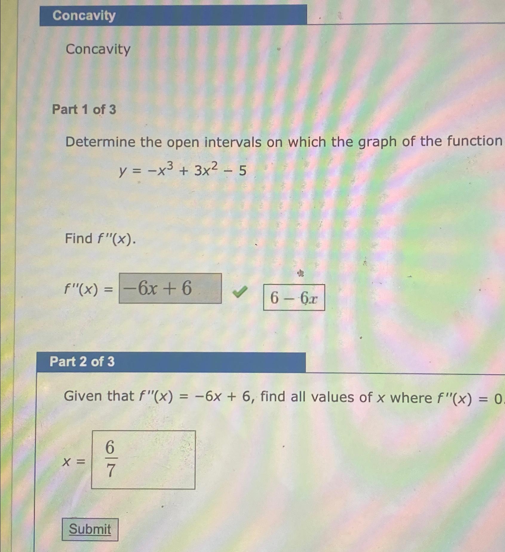 Solved ConcavityConcavityPart 1 ﻿of 3Determine the open | Chegg.com