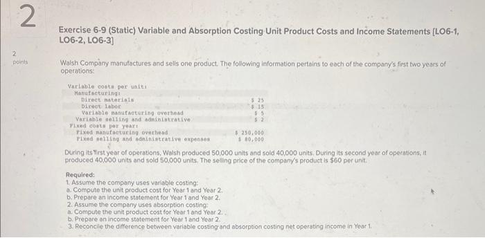 Solved Exercise 6−9 (Static) Variable and Absorption Costing | Chegg.com