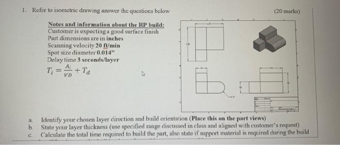 Solved 1. Refer to isometric drawing answer the questions | Chegg.com