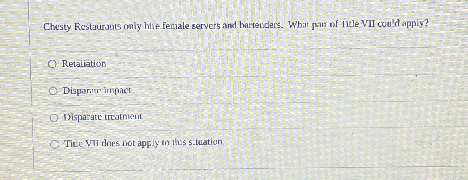 Solved Chesty Restaurants only hire female servers and | Chegg.com