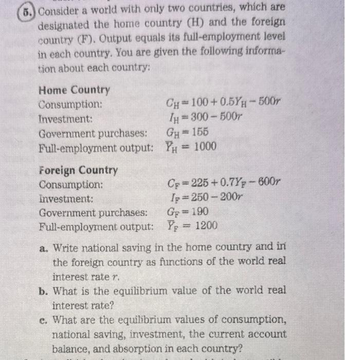 Solved 6. Consider a world with only two countries, which | Chegg.com