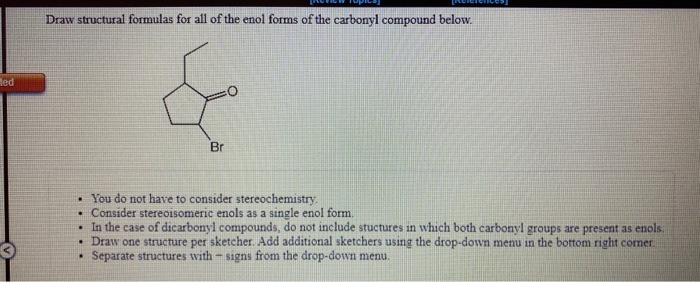 Solved Draw structural formulas for all of the enol forms of | Chegg.com