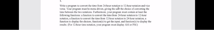 Solved Write a program to convert the time from 24-hour | Chegg.com