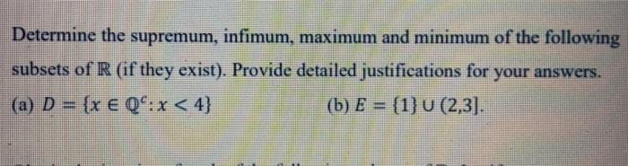 Solved Determine the supremum, infimum, maximum and minimum | Chegg.com