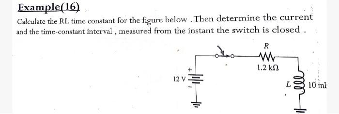 Solved Example(16) Calculate the RL time constant for the | Chegg.com