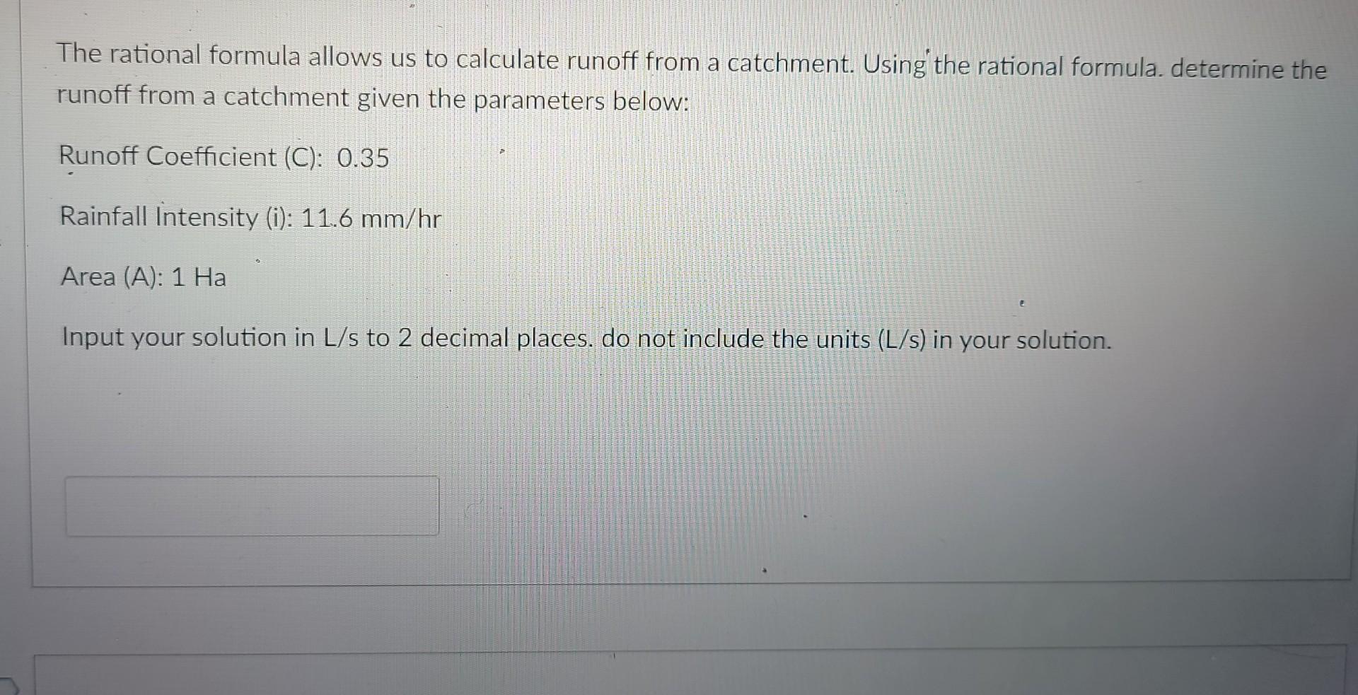 Solved The rational formula allows us to calculate runoff | Chegg.com