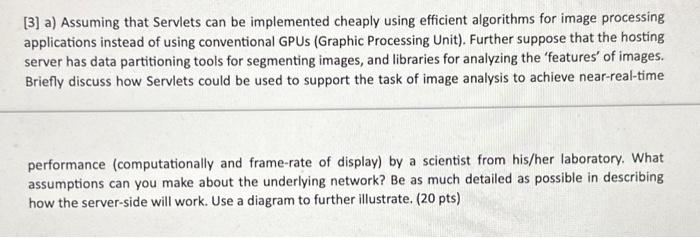Solved [3] a) Assuming that Servlets can be implemented | Chegg.com
