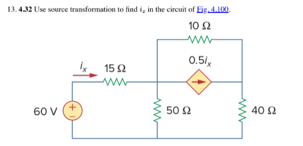 Solved 13.4.32 ﻿Use source transformation to find i_(x) ﻿in | Chegg.com