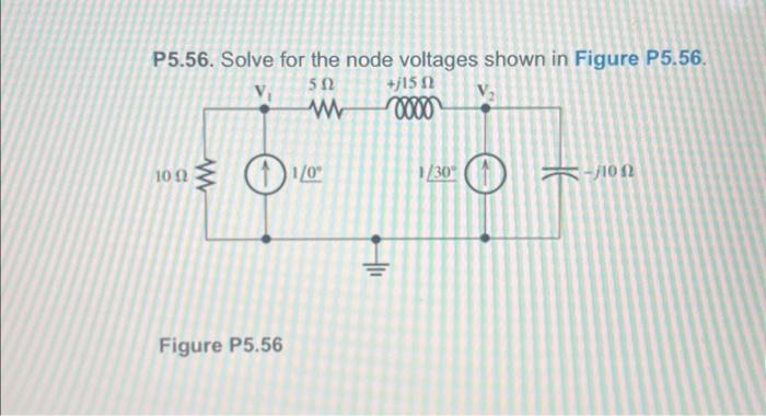 Solved P5.56. Solve for the node voltages shown in Figure | Chegg.com