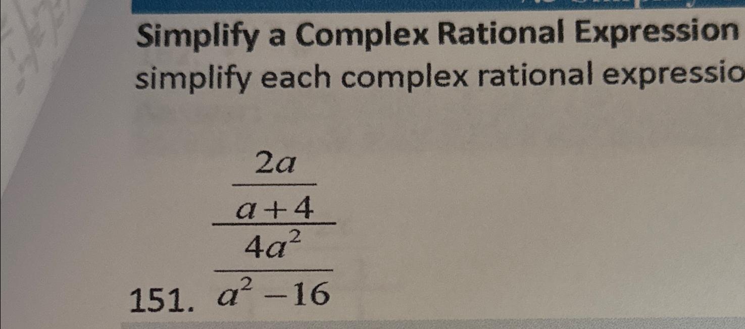 Solved Simplify a Complex Rational Expression simplify each | Chegg.com