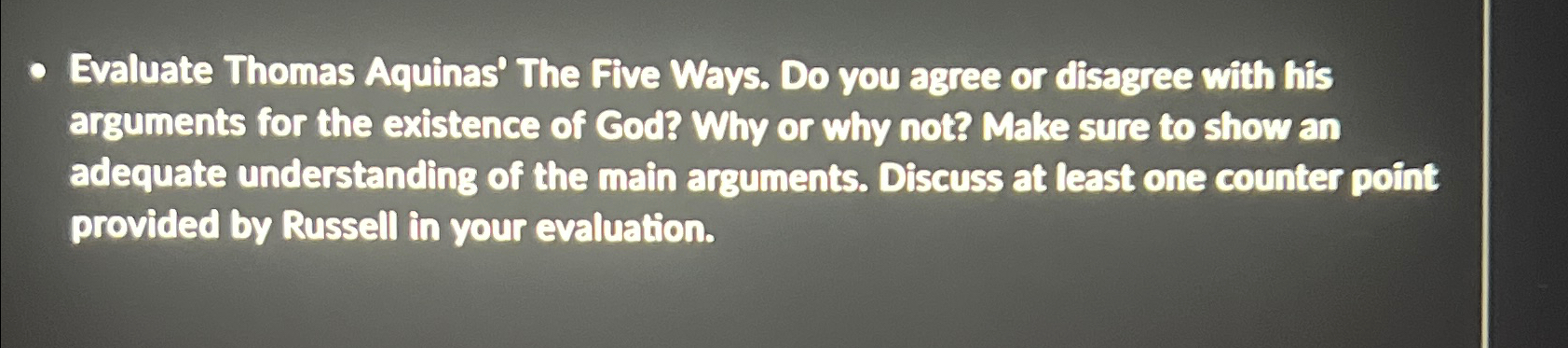 Solved Evaluate Thomas Aquinas' The Five Ways. Do you agree | Chegg.com