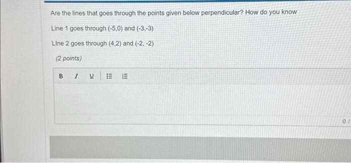 Solved Are the lines that goes through the points given | Chegg.com