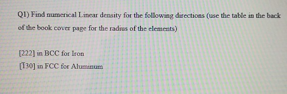 Solved Q1) Find numerical Linear density for the following | Chegg.com