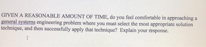Solved GIVEN A REASONABLE AMOUNT OF TIME, do you feel | Chegg.com