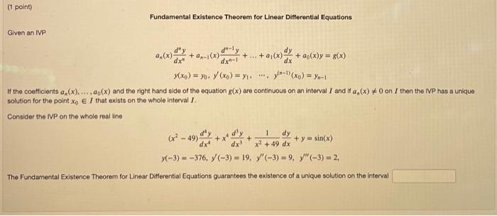 Solved (1 point) Fundamental Existence Theorem for Linear | Chegg.com