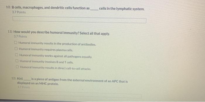 Solved 10) B cells, macrophages, and dendritic cells | Chegg.com